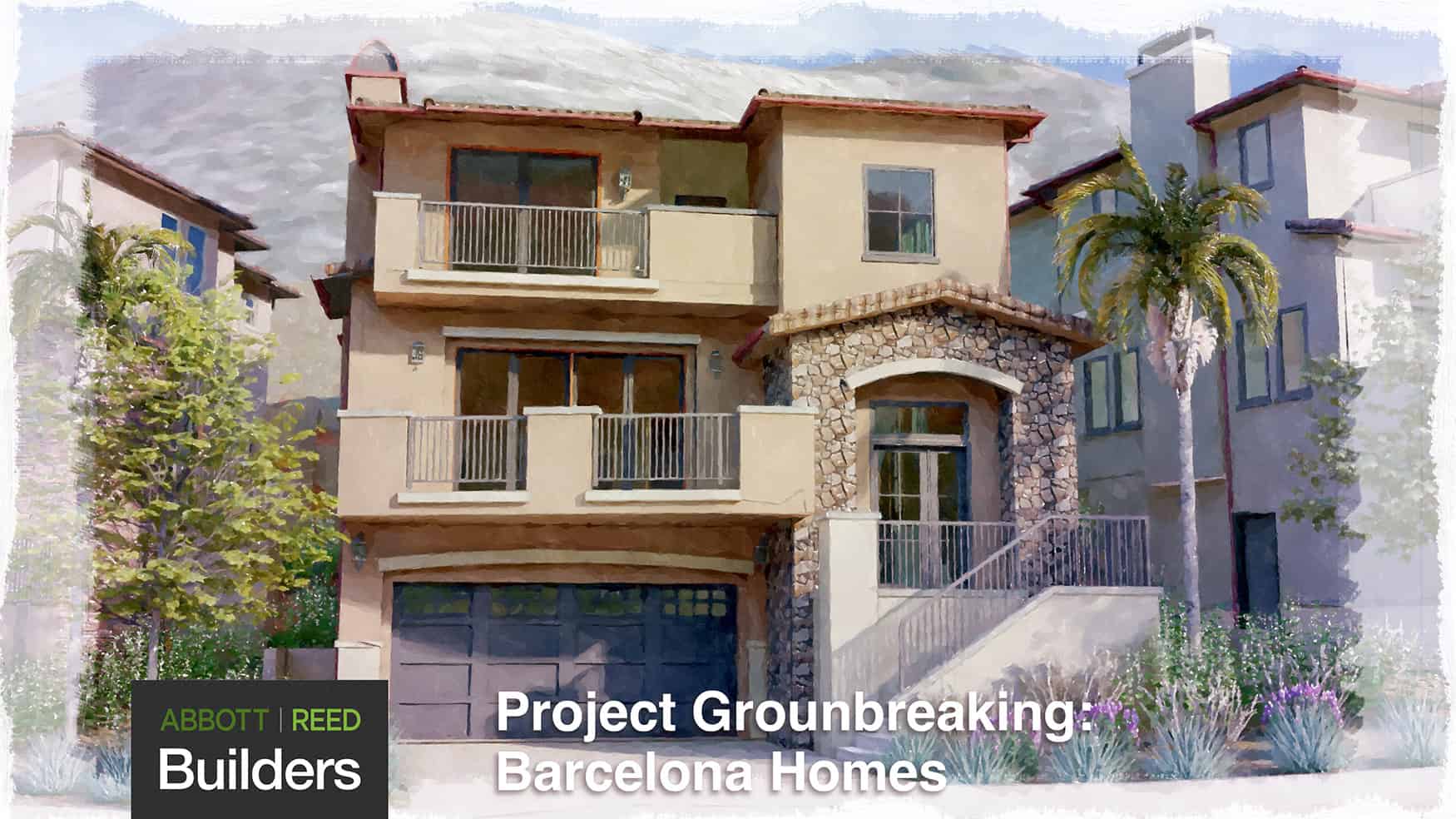 Project Groundbreaking: Barcelona Homes • Abbott | Reed Custom Homes